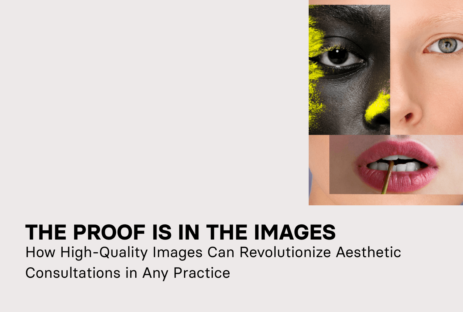 The Proof is in the Images: How High-Quality Images Can Revolutionize ...